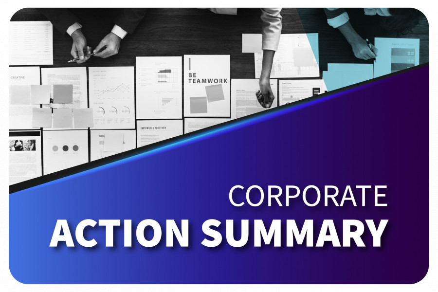 Corporate Action Summary | Equity Axis